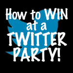 How to WIN at a Twitter Party - Twitter Party Tips