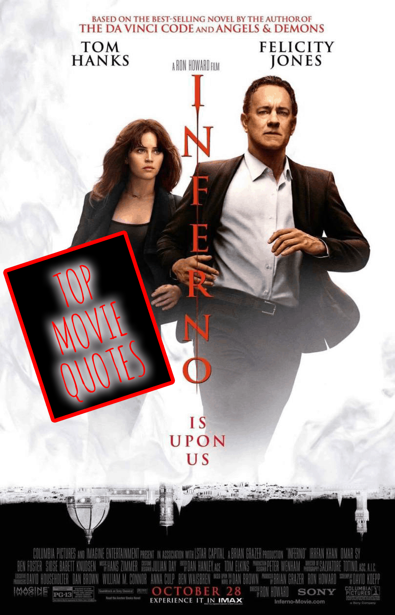 Inferno Movie Quotes - OUR FAVORITE LINES! - Enza's Bargains