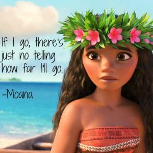 Moana Movie Quotes - Our HUGE list! - Enza's Bargains