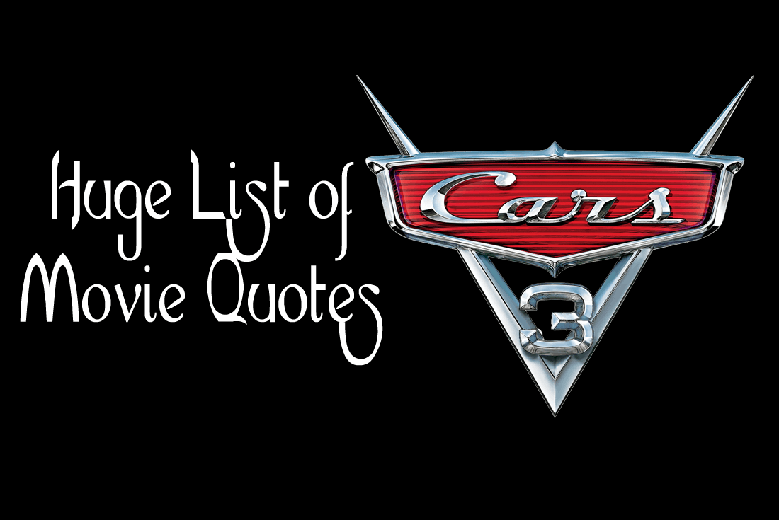 Cars 3 Movie Quotes - Our huge list! - Enza's Bargains